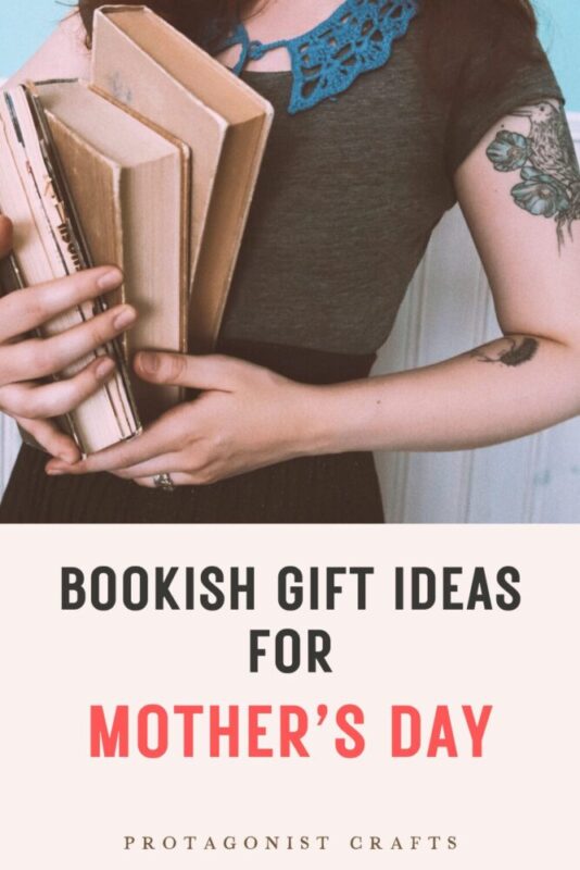 Unique Mother’s Day gifts for moms who love books - Protagonist Crafts ...