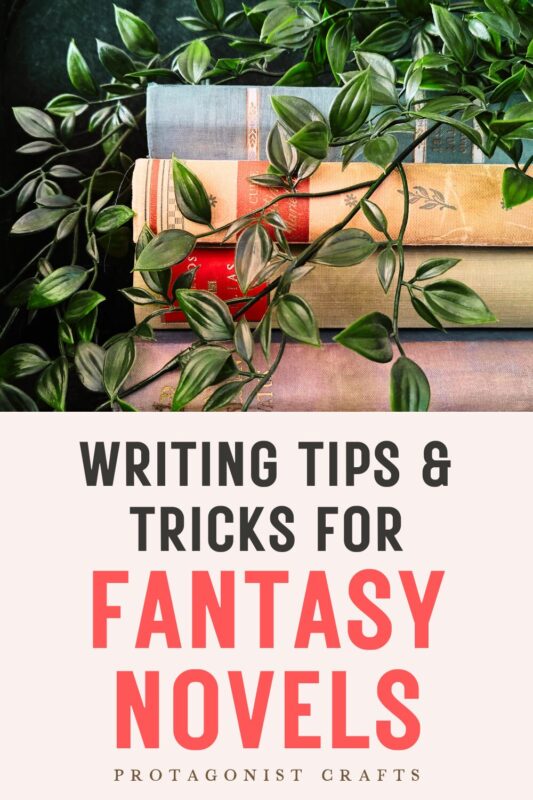 Writing a fantasy novel - tips and things to consider - Protagonist ...