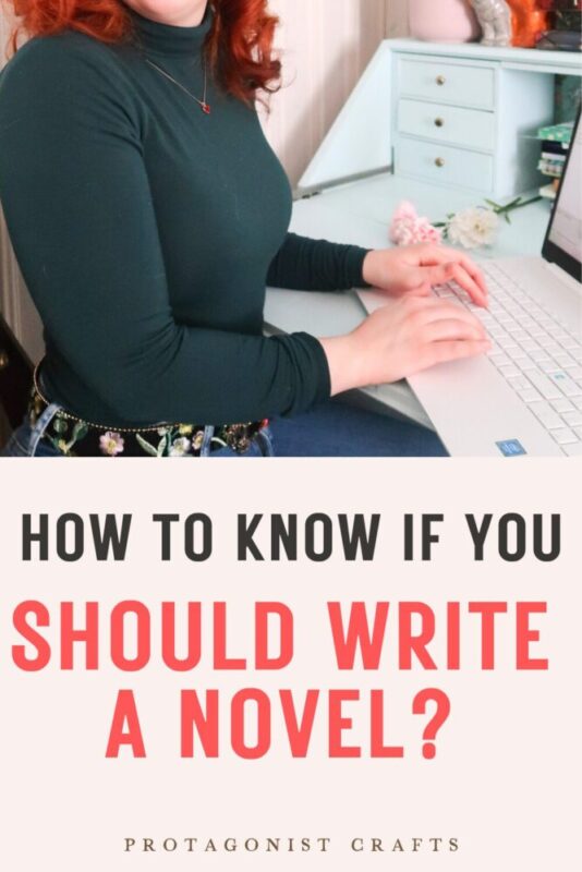 How to know if you should write a novel?